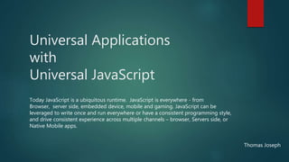 Universal Applications with Universal JavaScript | PPT