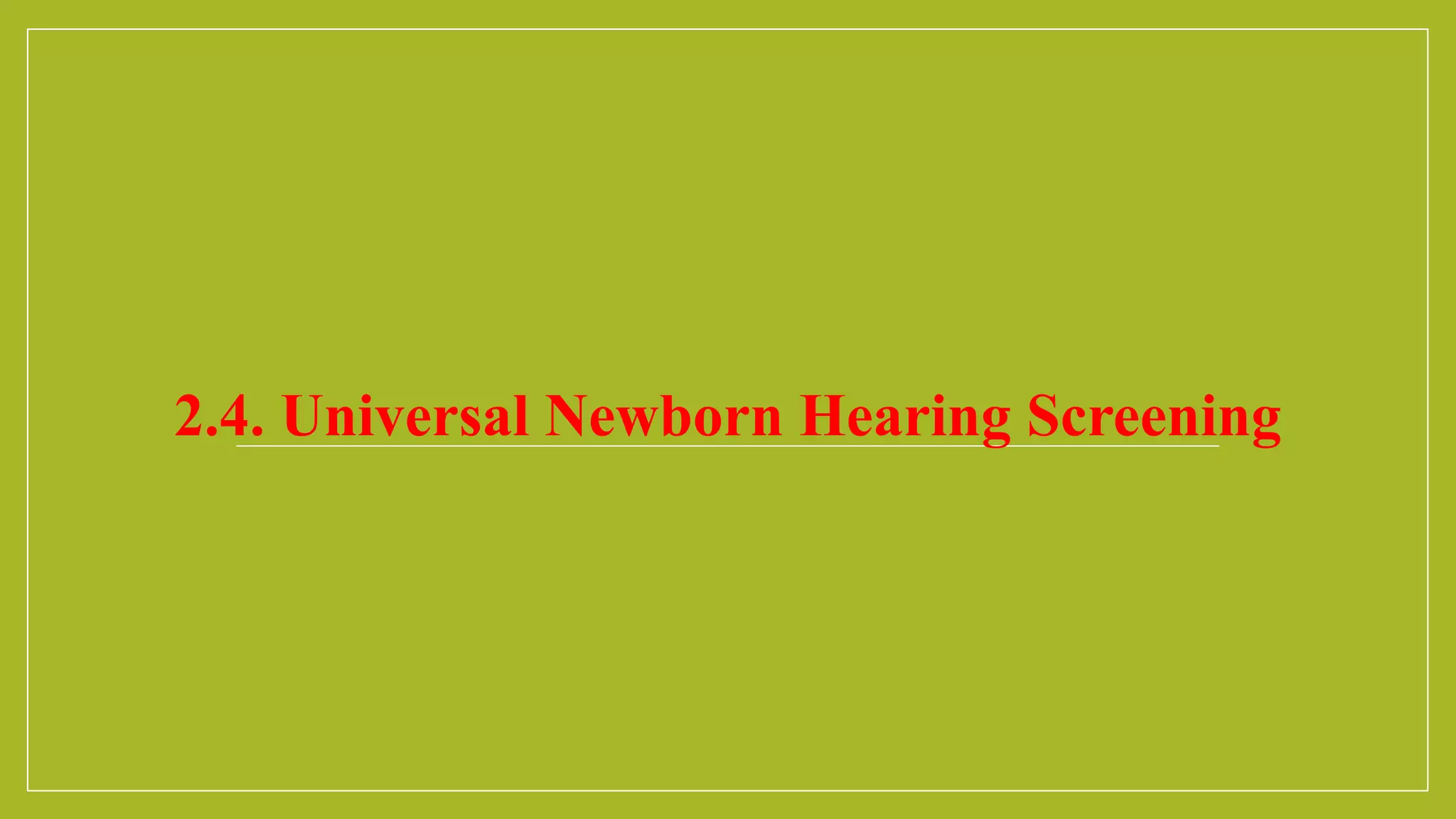 universal newborn hearing screening.pptx