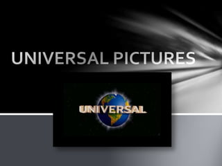 Universal pictures | PPTX
