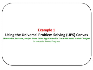 THE UNIVERSAL PROBLEM SOLVING (UPS) CANVAS: A Project Management Dashboard for Continuous ...