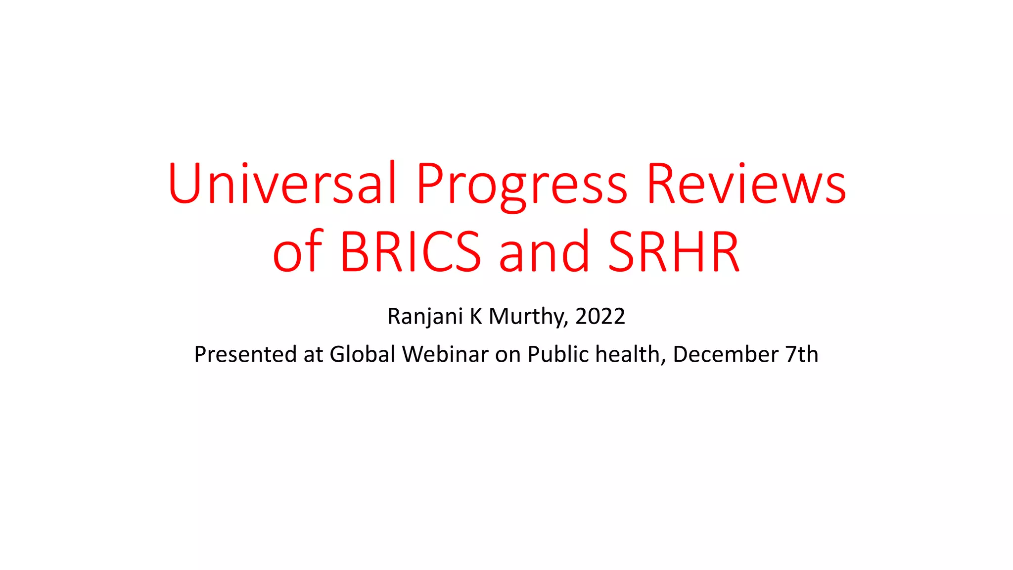 Universal Progress Reviews of BRICs and SRHR (1).pptx