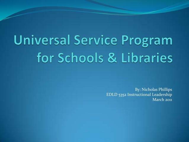 Universal service program for schools & libraries ppt | PPT