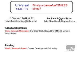Universal Smiles: Finally a canonical SMILES string | PPTX