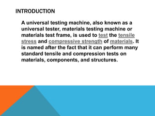 Universal testing machines | PPTX