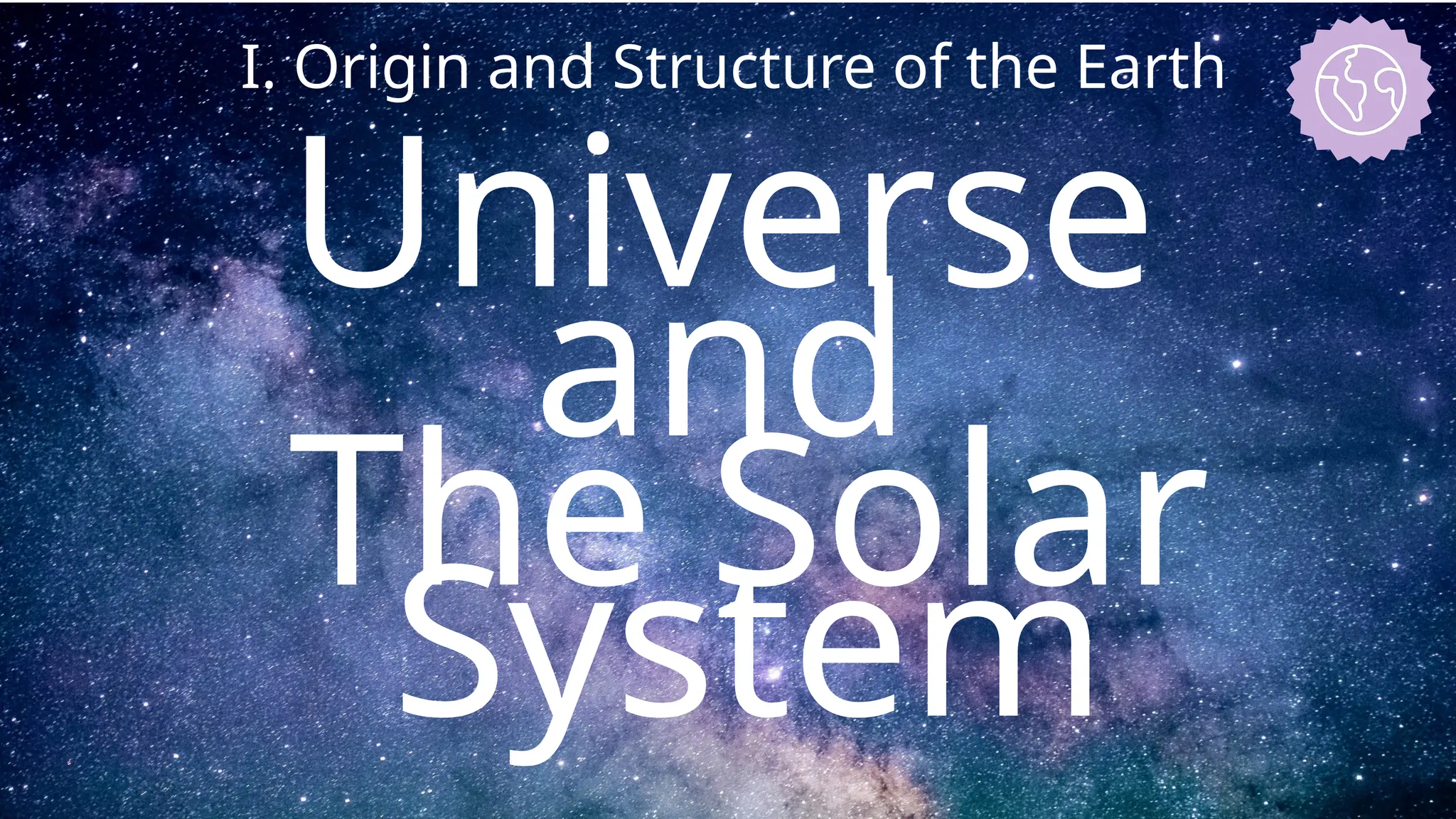 Universe-and-solar-system-Copies SHSpptx | PPTX | Physics | Science