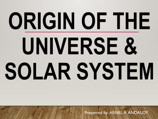 The Universe and Solar System Theories.pptx