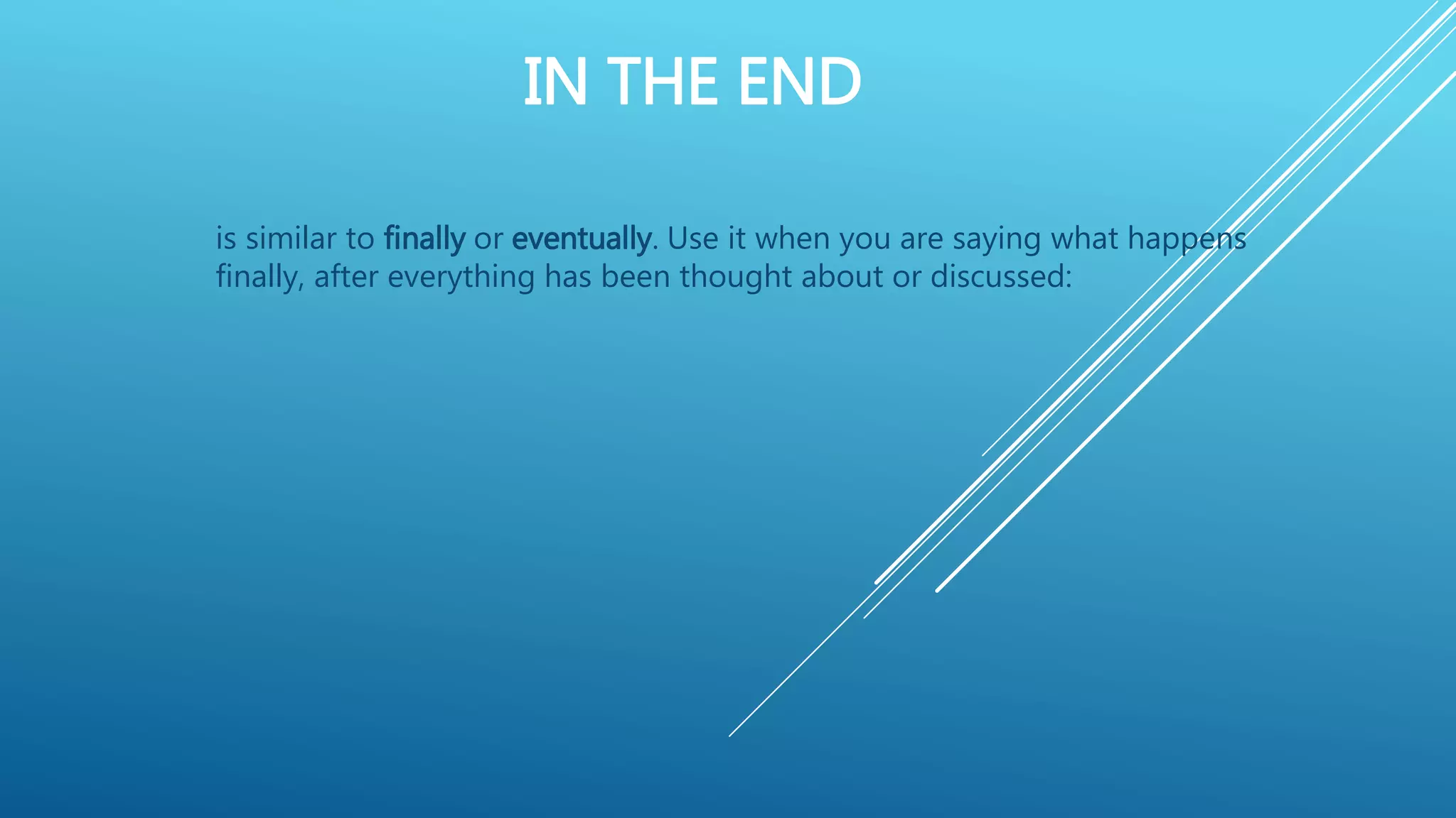 ON TIME IN TIME AT THE END IN THE END | PPT