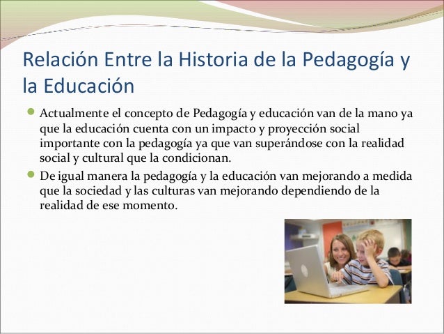 La Pedagogia Importancia De La Pedagogia Y Su Relacion Con Otras ... La Pedagogia Importancia De La Pedagogia Y Su Relacion Con Otras ...