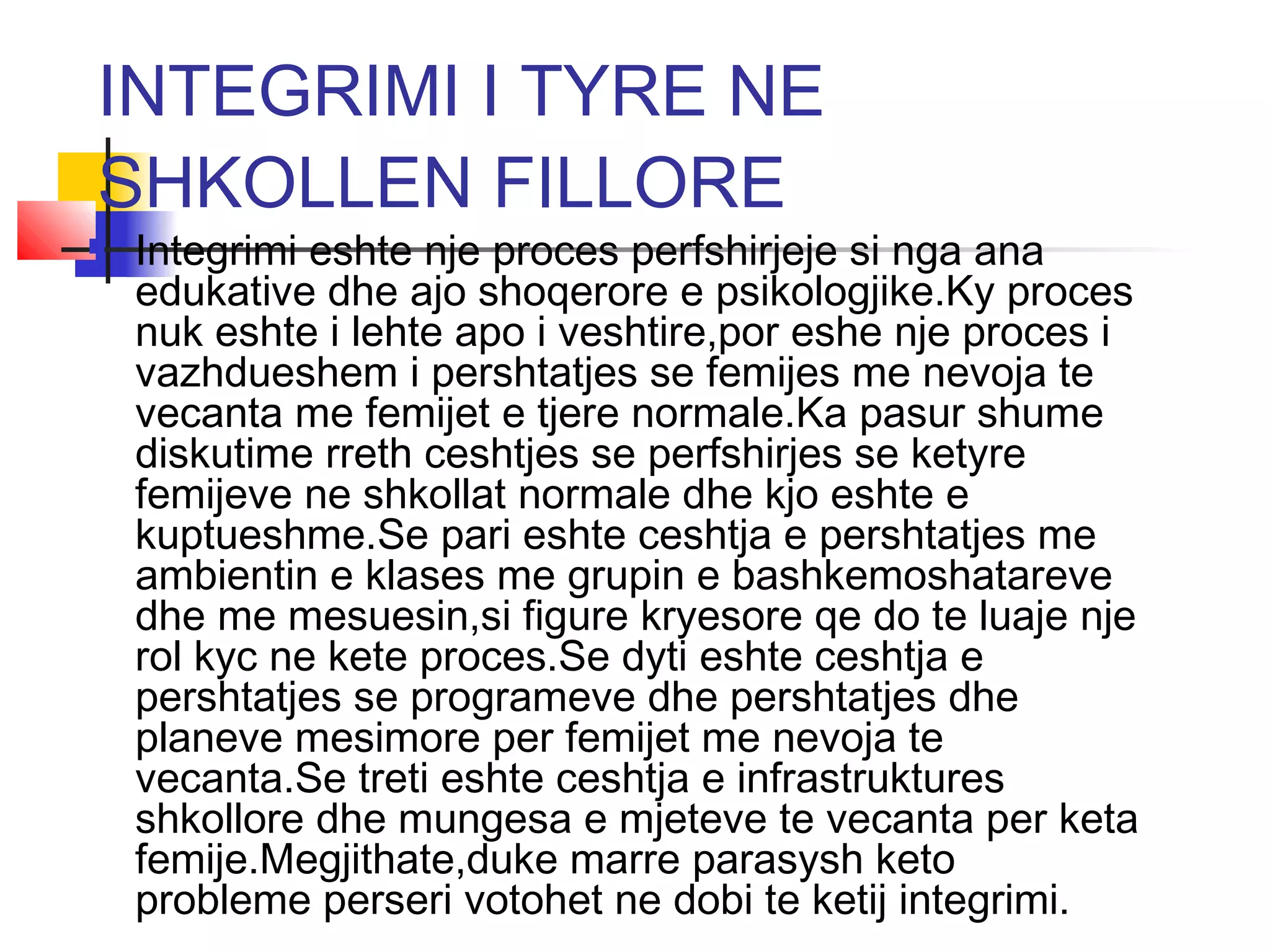 Integrimi i femijeve me prapambetje mendore ne shkollen fillore | PPT