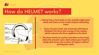 DETAIL OF HELMET | PPT