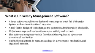 University management-system-software-erp-modules-features.pptx