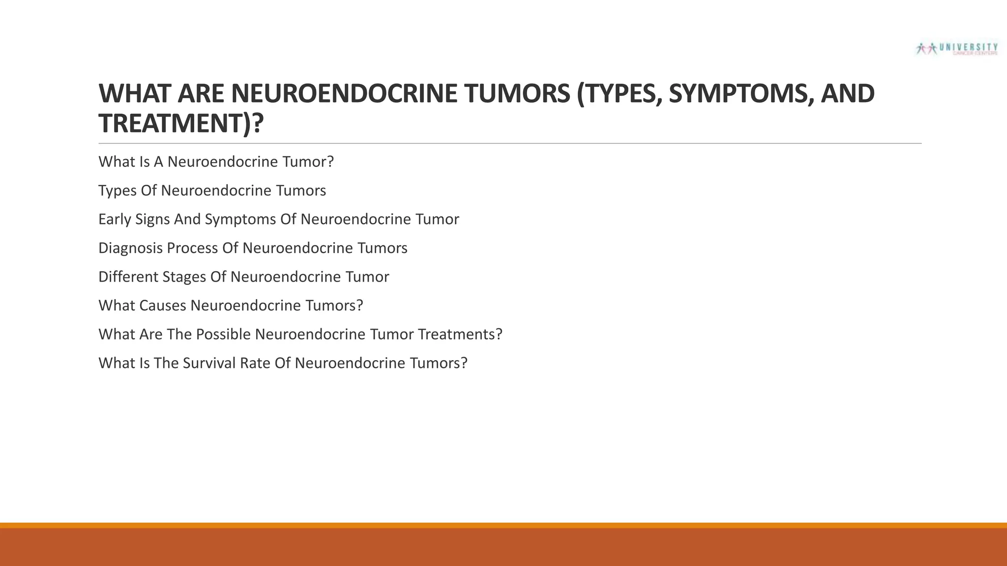 WHAT ARE NEUROENDOCRINE TUMORS (TYPES, SYMPTOMS, AND TREATMENT)? | PPTX