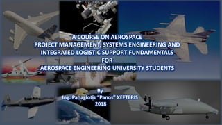 University course on aerospace projects management and se complete 2017 ...