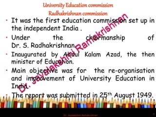 University Education Commission (Radhakrishnan Commission)-1948 1949 | PPT