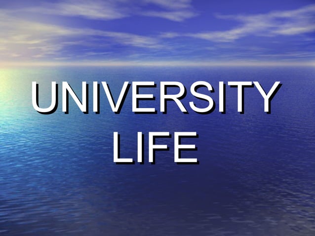 University life | PPT