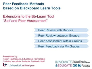 TLC2016 - Peer Review, Peer Assessment, and Peer Feedback methods based ...