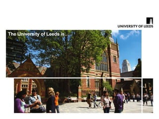 The University of Leeds - overview and key facts | PPTX