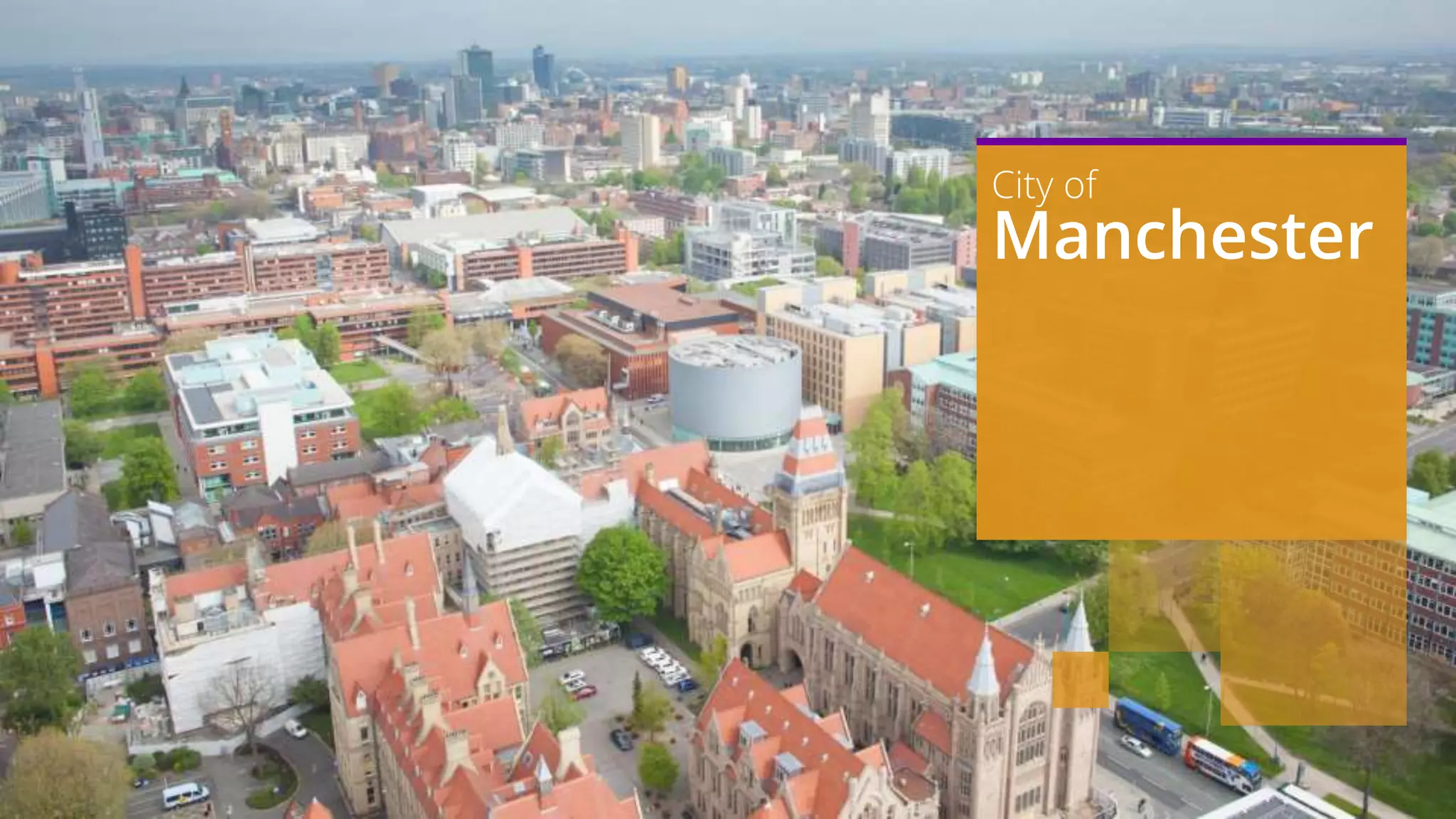 University of Manchester - Overview | PPTX