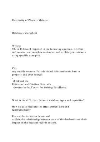 University of Phoenix MaterialDatabases WorksheetW.docx