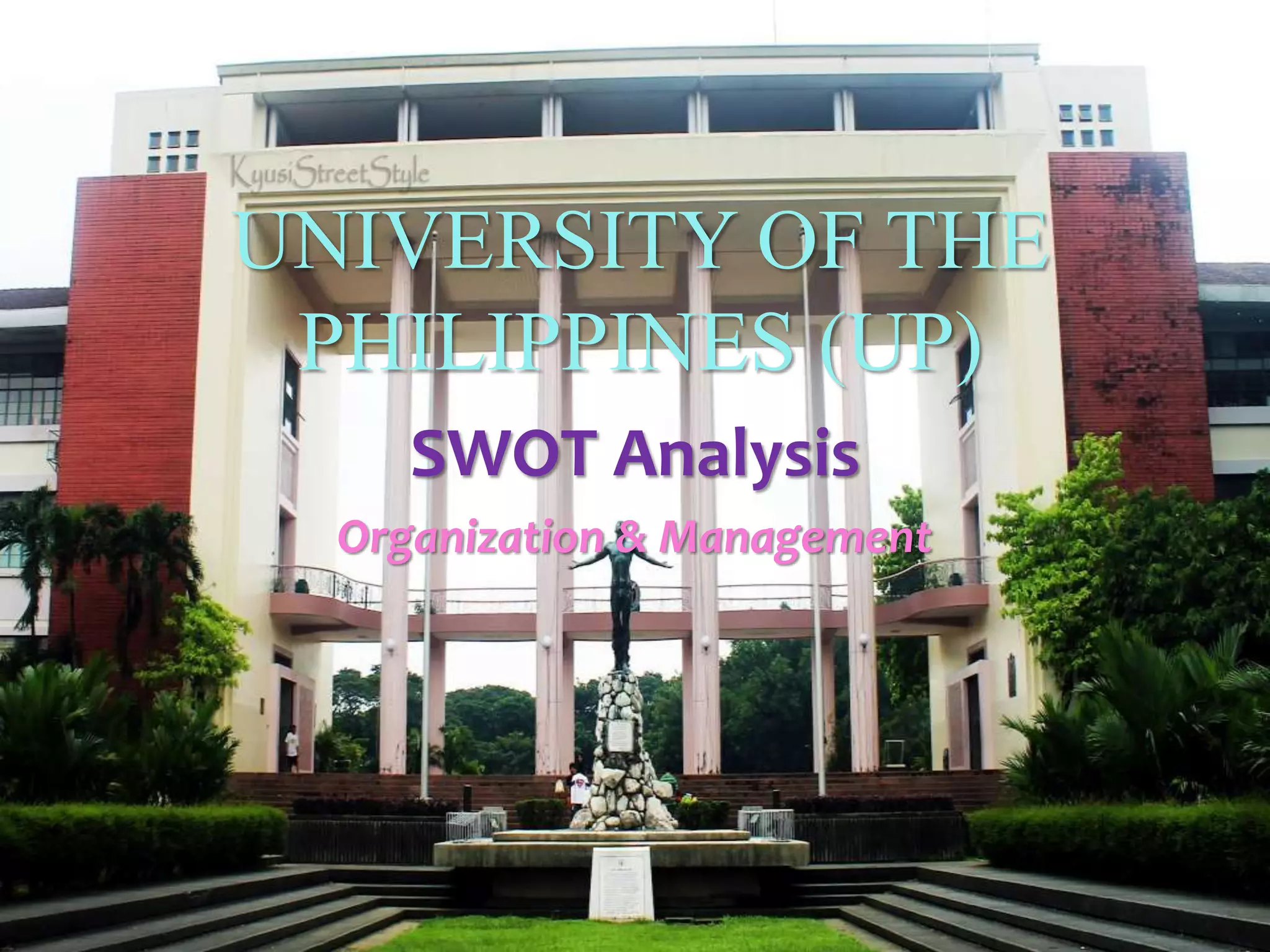 University of the Philippines (UP) SWOT Analysis | PPTX