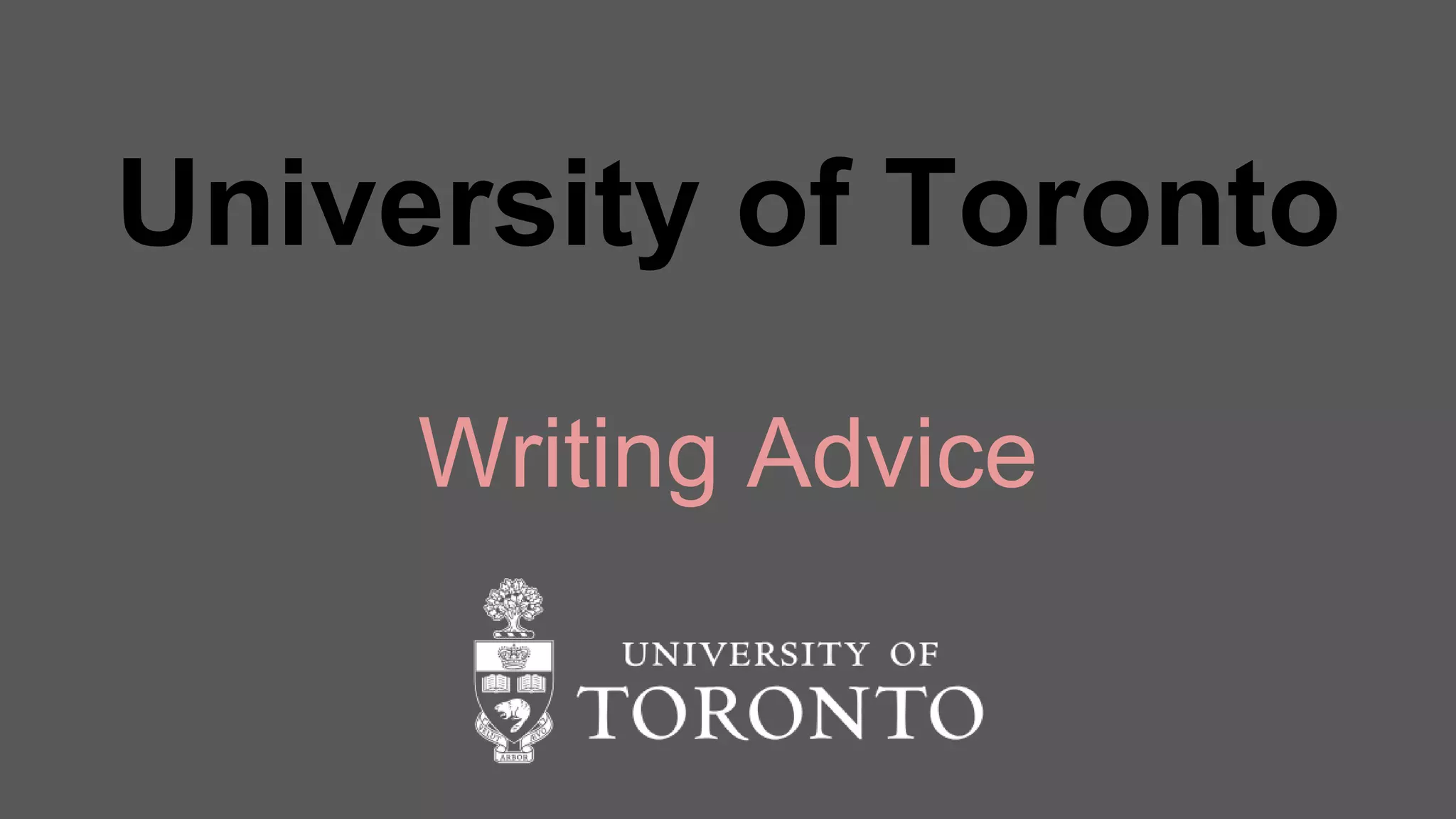 University of toronto. writing advice | PPTX | Internet for Beginners ...