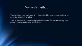 Volhard Method | PPTX
