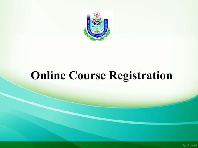 University online course registration system | PPTX