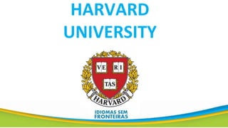 University presentation harvard | PPTX