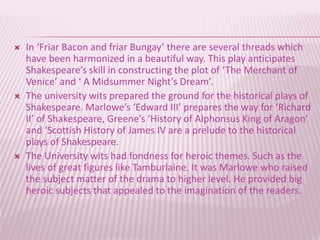 University Wits (Elizabethan age) | PPTX