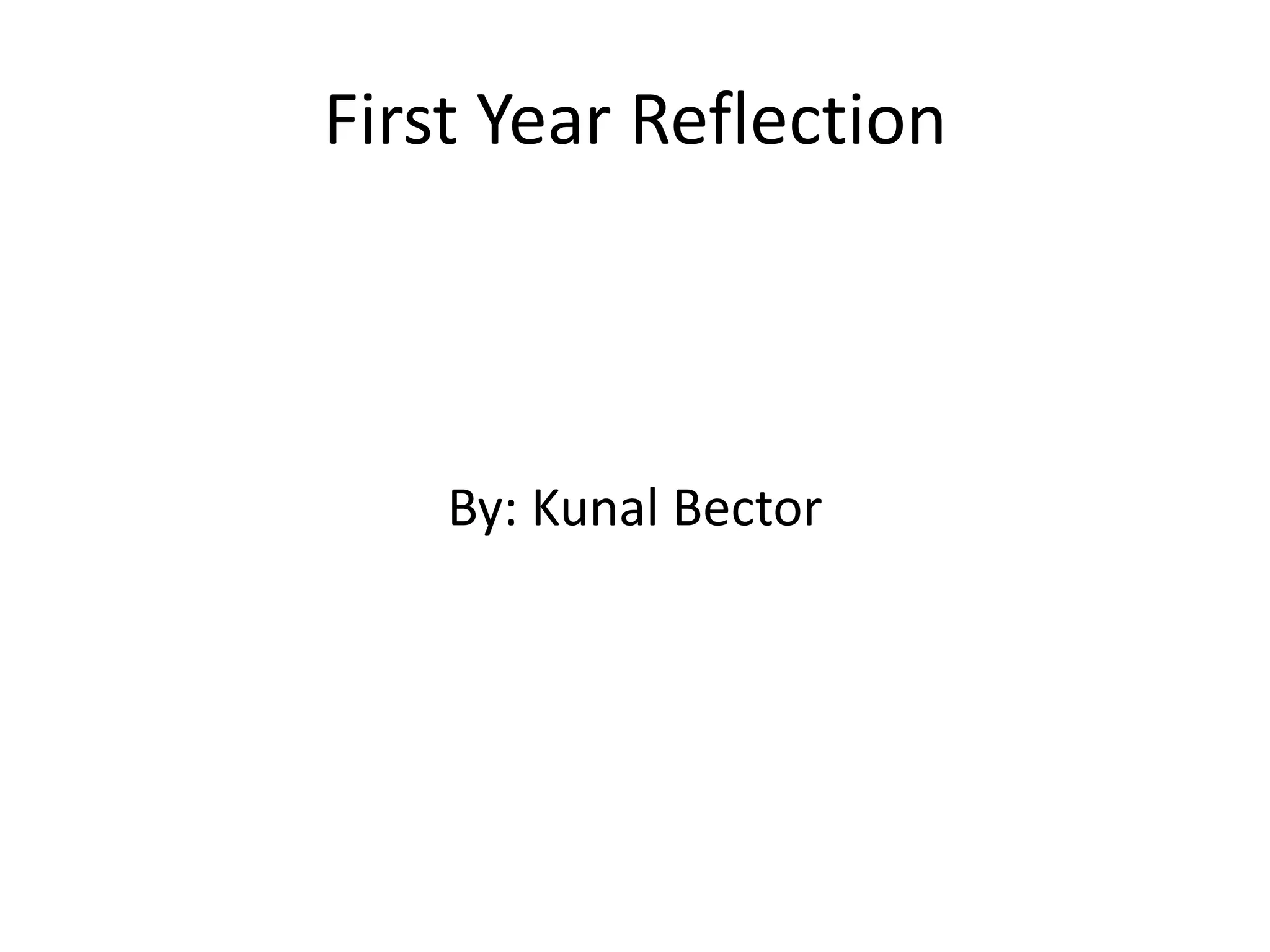 Kunal's Final Reflection | PPT