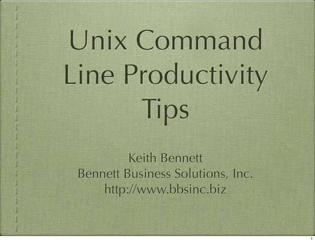 Unix Command Line Productivity Tips | PPT