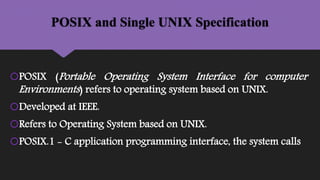Unix features, posix and single unix specification | PPT