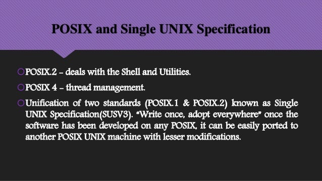 Unix Features Posix And Single Unix Specification 