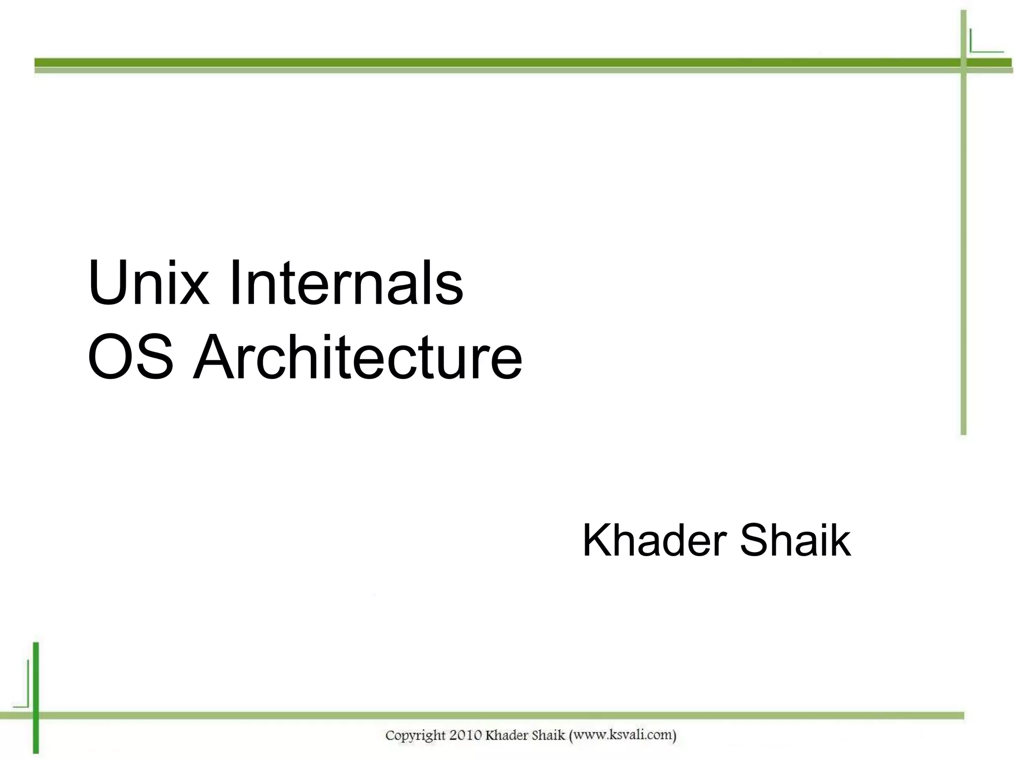 Unix Internals OS Architecture | PPT Unix Internals OS Architecture | PPT
