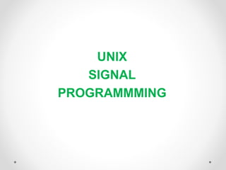 Unix signals | PPTX | Operating Systems | Computer Software and ...