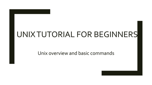Unix tutorial for beginners | PPT