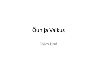 Õun ja vaikus | PPTX