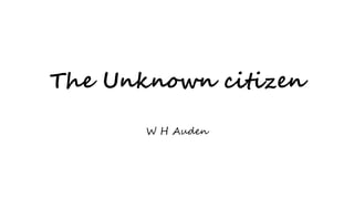 unknown citizen.pptx