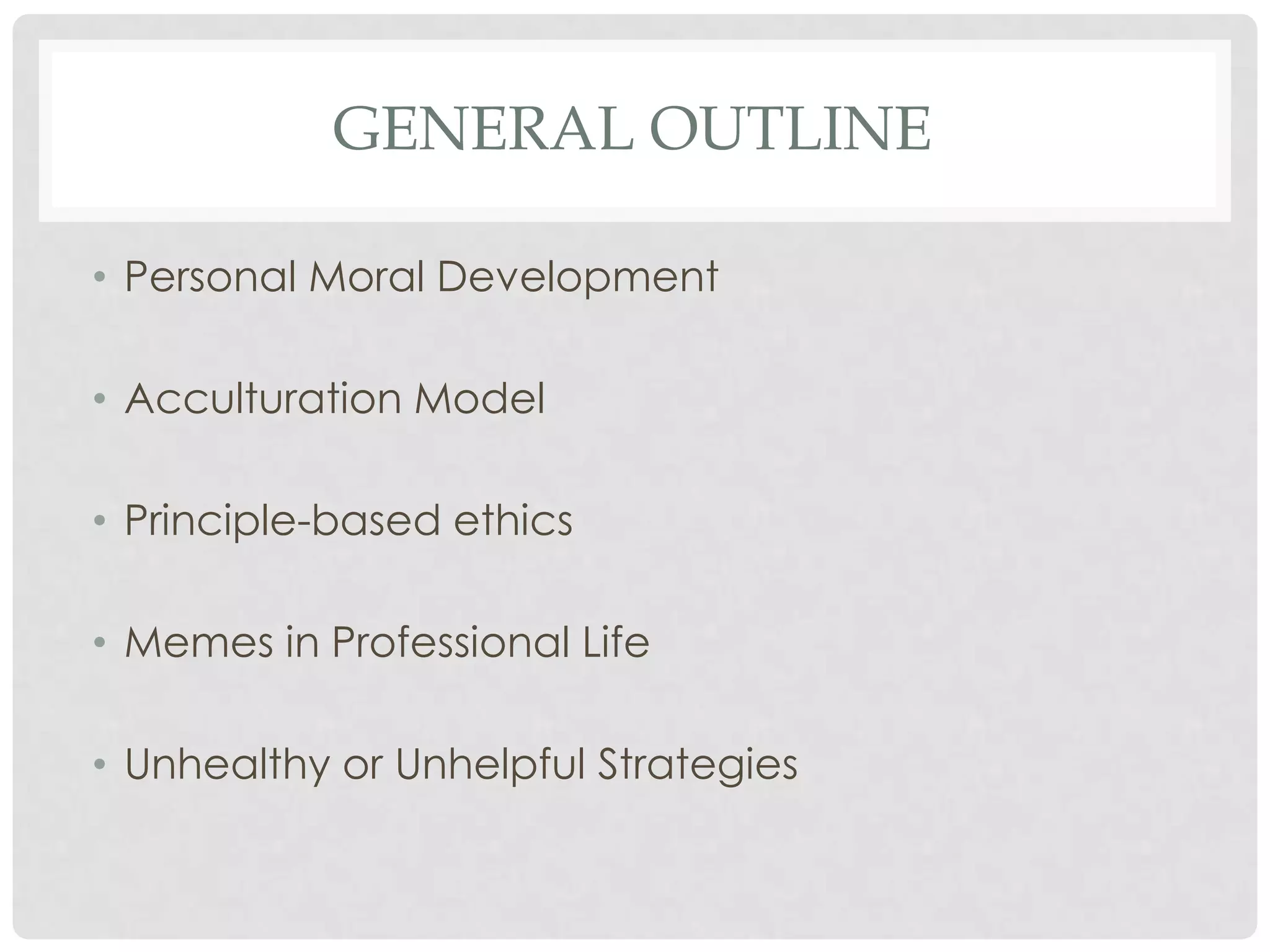 Unlearning Ethics: Ethical Memes and Moral Development | PPTX