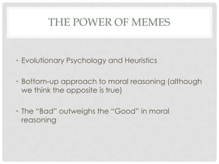 Unlearning Ethics: Ethical Memes and Moral Development | PPTX