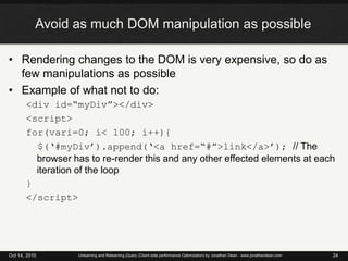 Unlearning and Relearning jQuery - Client-side Performance Optimization | PPT