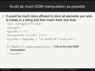 Unlearning and Relearning jQuery - Client-side Performance Optimization | PPT