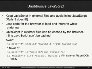 Unlearning and Relearning jQuery - Client-side Performance Optimization | PPT