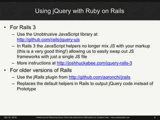 Unlearning and Relearning jQuery - Client-side Performance Optimization | PPT