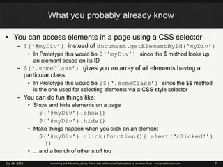 Unlearning and Relearning jQuery - Client-side Performance Optimization | PPT