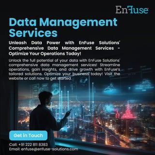 Unleash Data Power with EnFuse Solutions' Comprehensive Data Management Services - Optimize Your ...