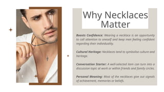 Unleashing Confidence How Necklaces Empower Modern Men.pptx