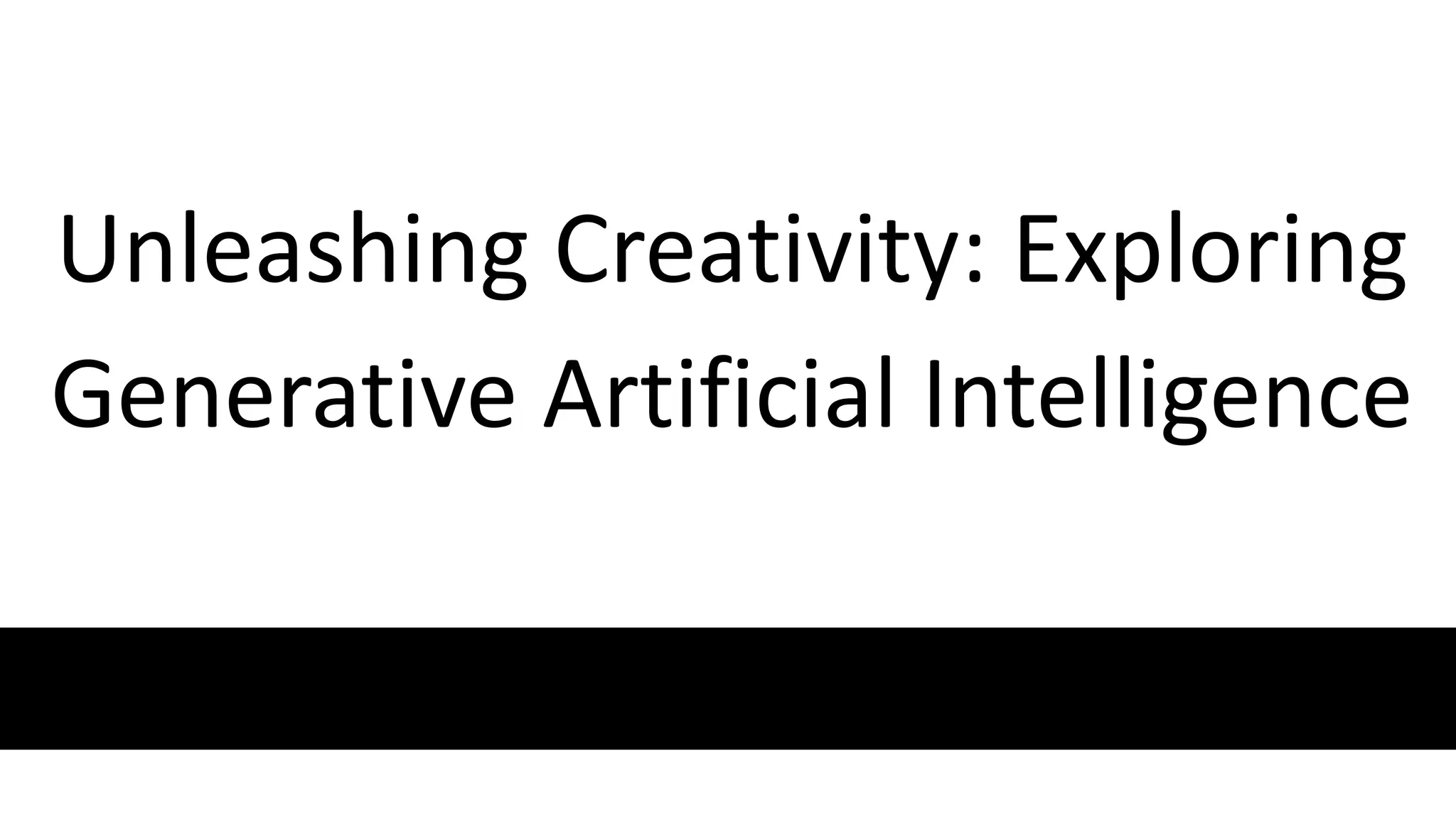Unleashing Creativity Exploring Generative Artificial Intelligence.pdf