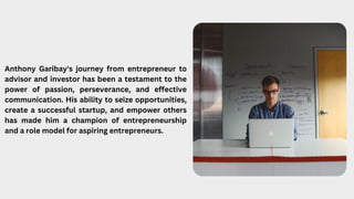Empowering the Next Generation: Anthony Garibay's Commitment to ...