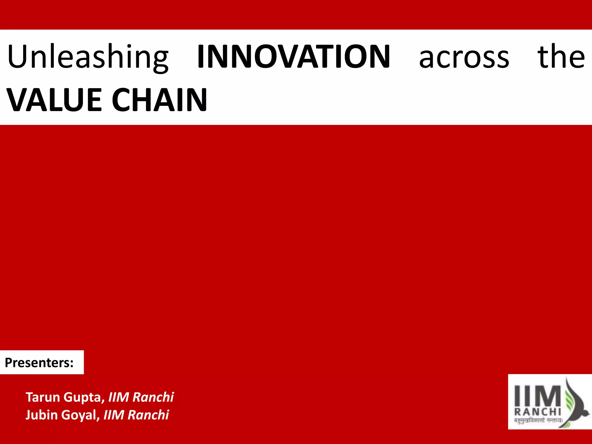 Unleashing innovation across the value chain | PPTX